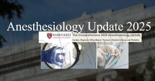 Harvard Anesthesiology Update 2025 – MeduStudy