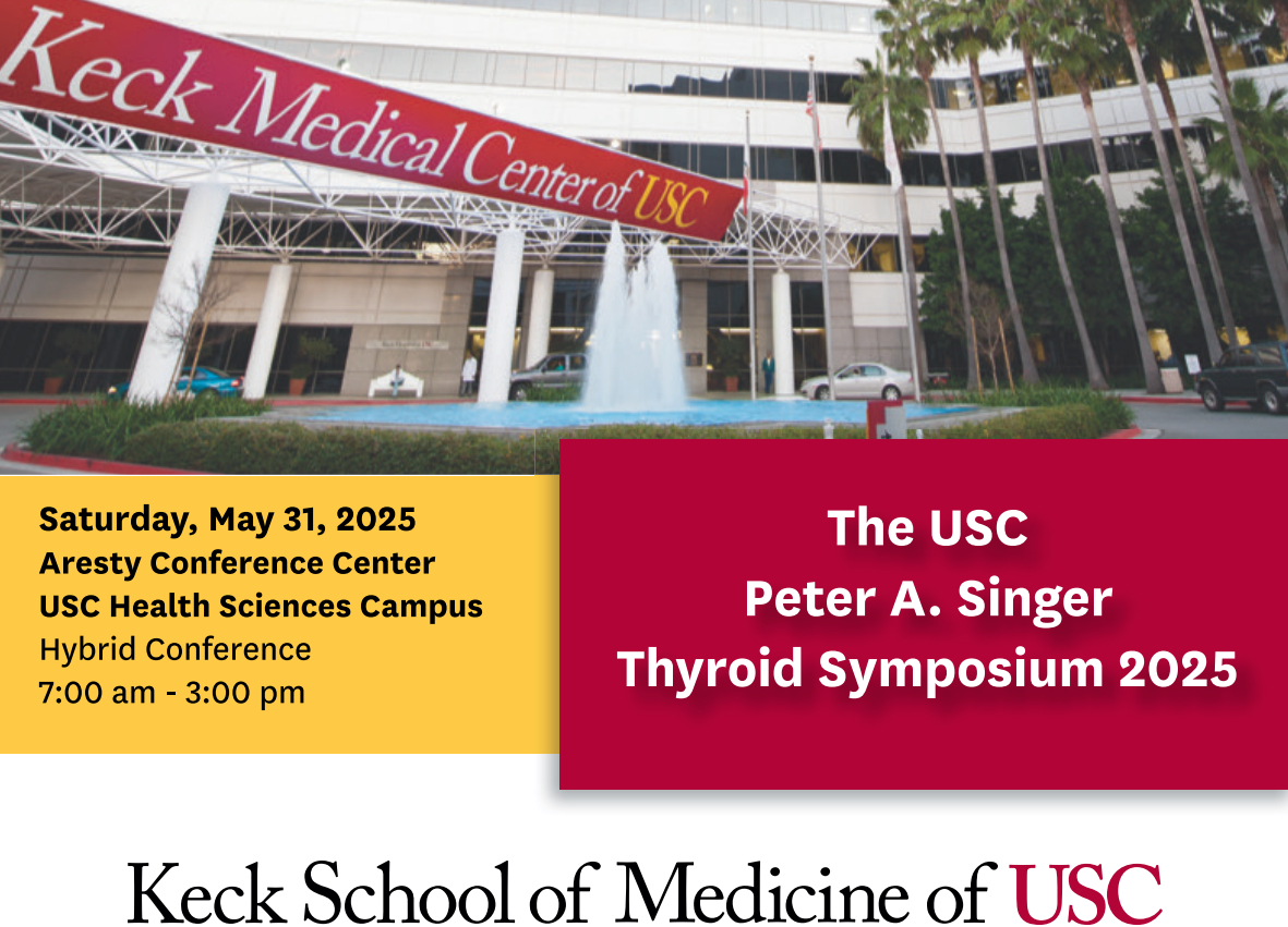 Keck USC The USC Peter A. Singer Thyroid Symposium 2025 – MeduStudy