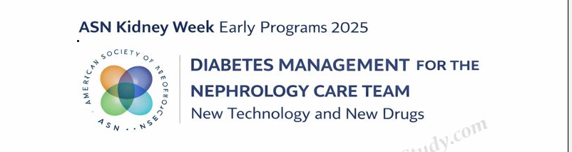 ASN Kidney Week Early Programs 2025 – Diabetes Management for the ...
